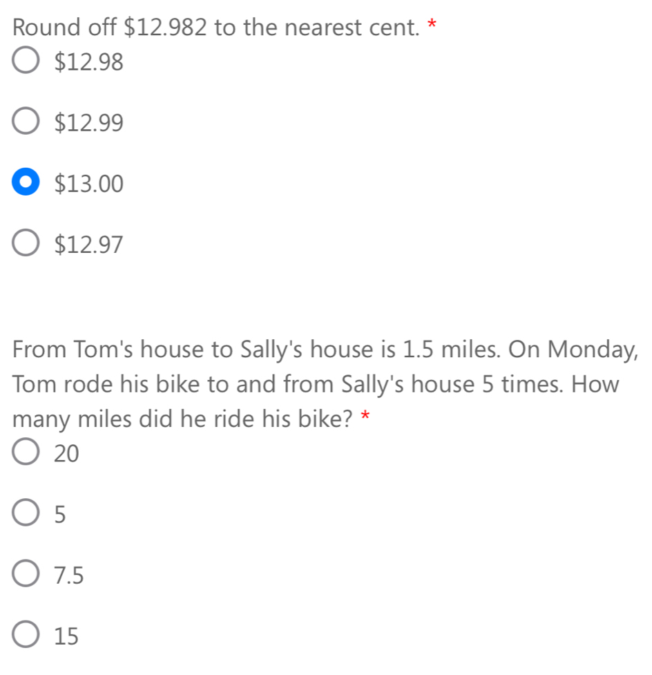 Solved: Round off $12.982 to the nearest cent. * $12.98 $12.99 $13.00 ...