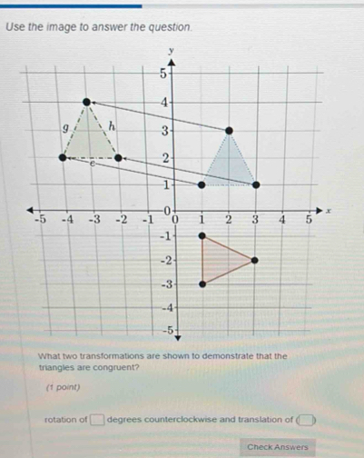 Solved: Use the image to answer the question. What two transformations are shown to demonstrate ...