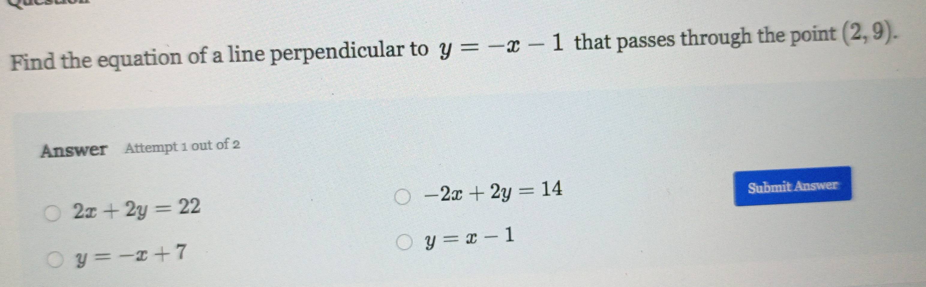 Resuelto:Find the equation of a line perpendicular to y=-x-1 that ...