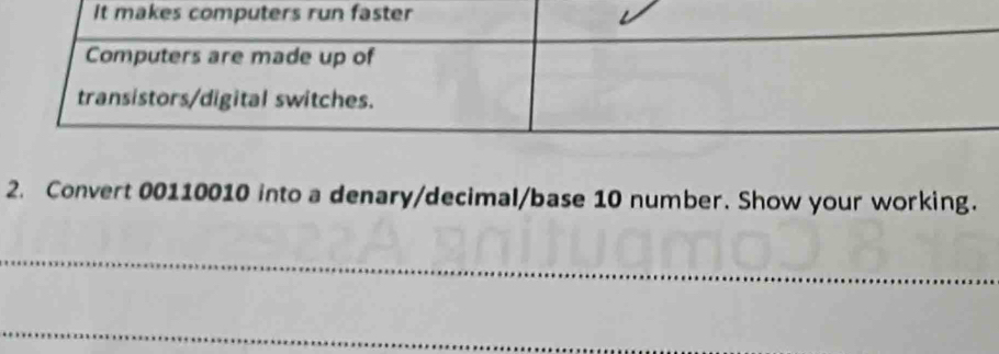 Solved: Convert 00110010 into a denary/decimal/base 10 number. Show ...