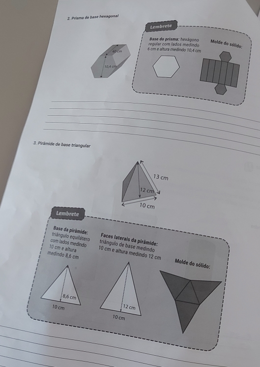 Resolvido:Prisma de base hexagonal Lembrete Base do prisma: hexágono ...