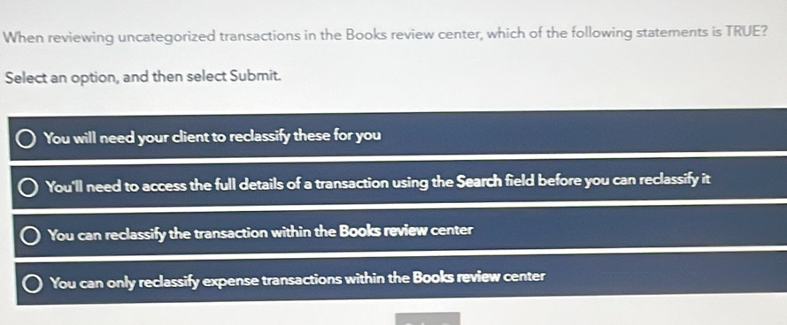 Solved: When reviewing uncategorized transactions in the Books review ...
