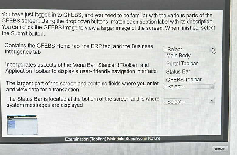 Solved: You have just logged in to GFEBS, and you need to be familiar ...