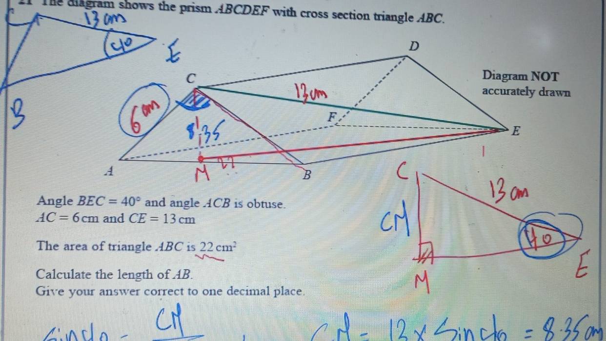 Solved: The diagram shows the prism ABCDEF with cross section triangle ABC. Diagram NOT awn Ang ...