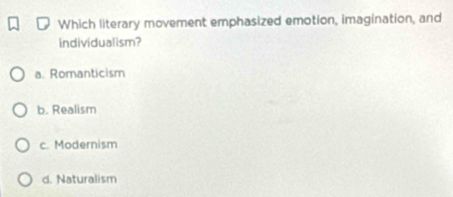 Solved: Which literary movement emphasized emotion, imagination, and ...