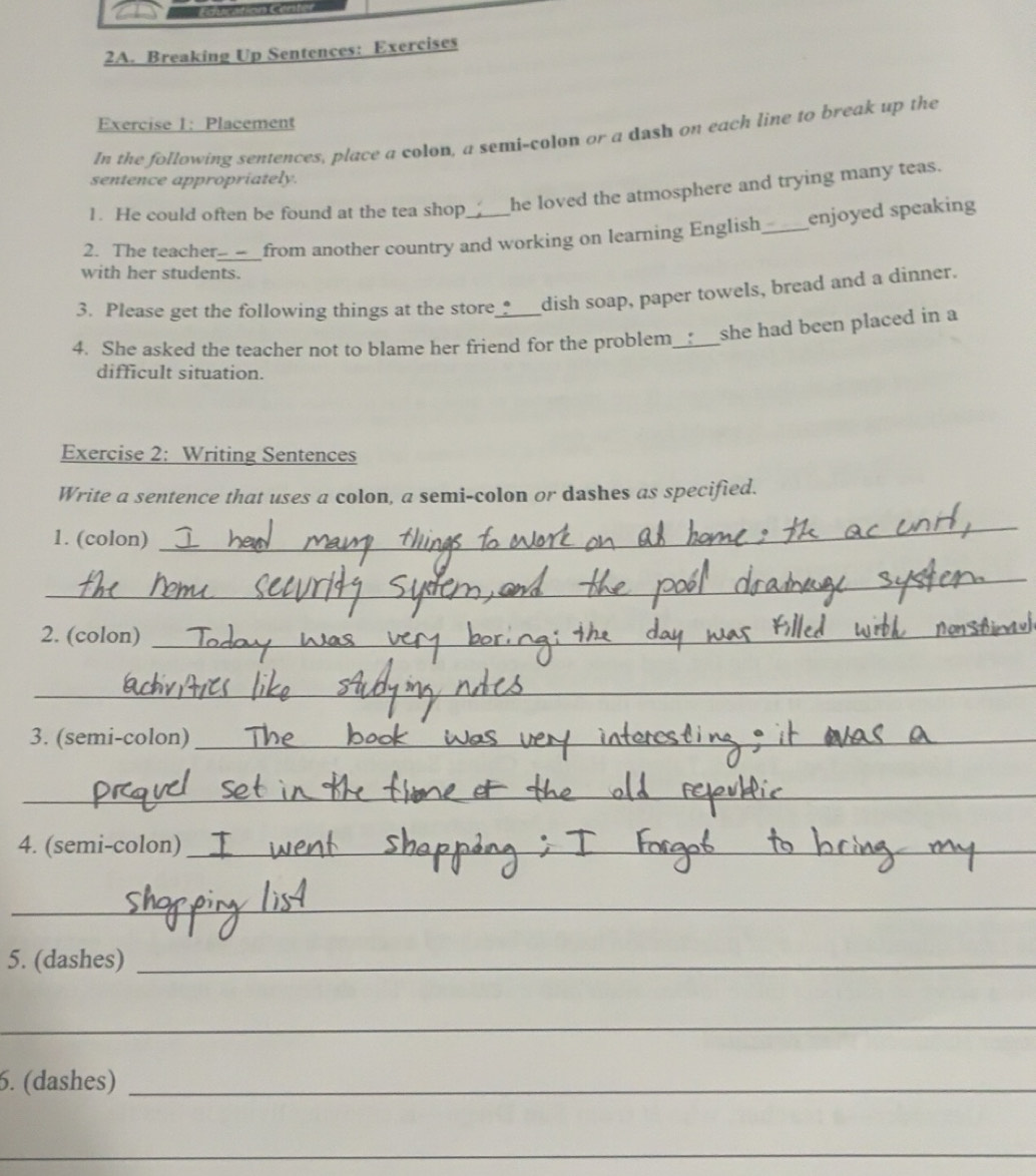 Solved: oe 2A. Breaking Up Sentences: Exercises Exercise 1: Placement ...