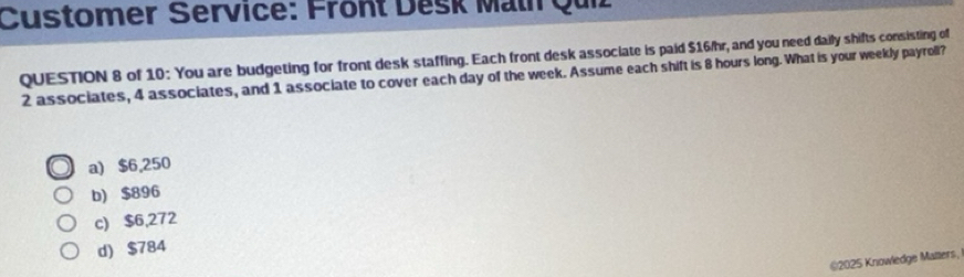 Solved: Customer Service: Front Dešk Maln Quiz QUESTION 8 of 10: You ...