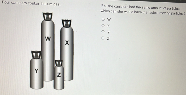 Solved: Four canisters contain helium gas. If all the canisters had the ...