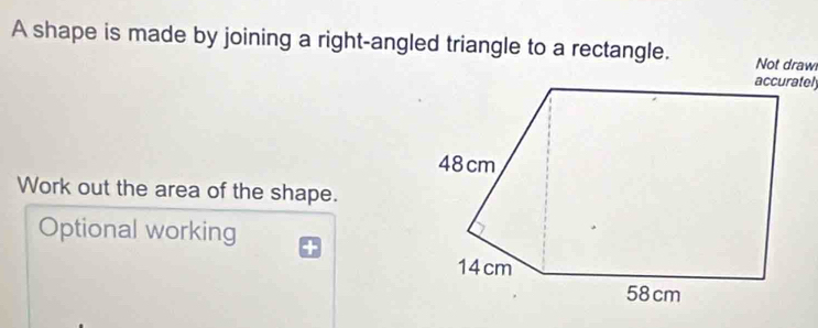Solved: A shape is made by joining a right-angled triangle to a ...
