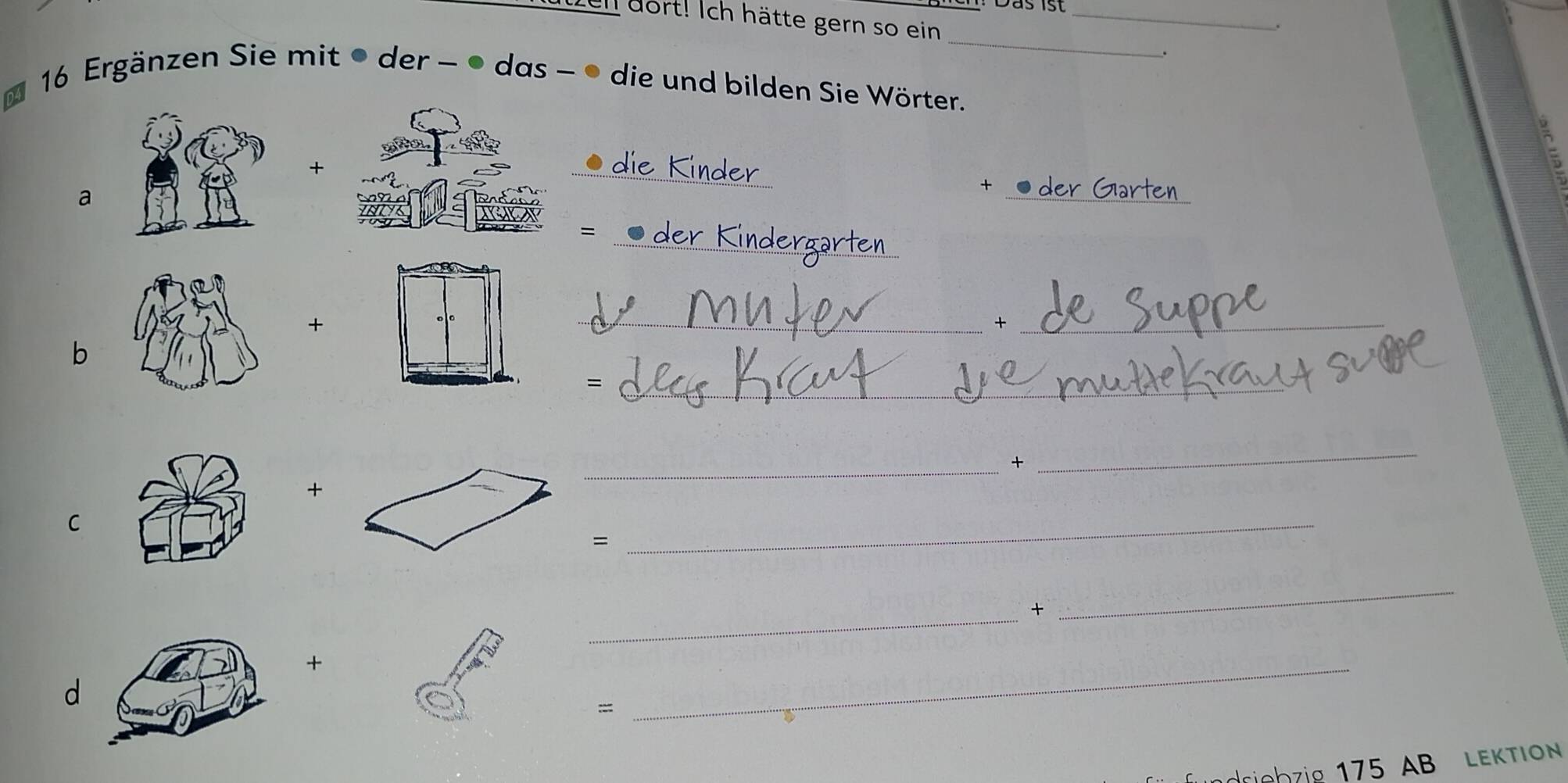 Gelöst:Das 1st l dort! Ich hätte gern so ein __. 16 Ergänzen Sie mit ...