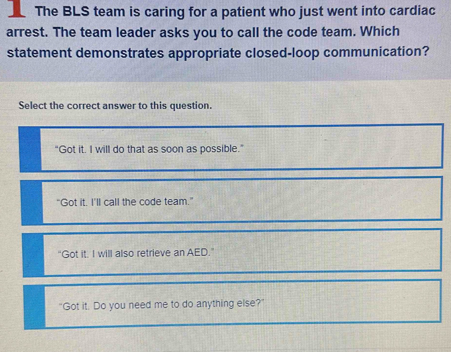 Solved: The BLS team is caring for a patient who just went into cardiac ...