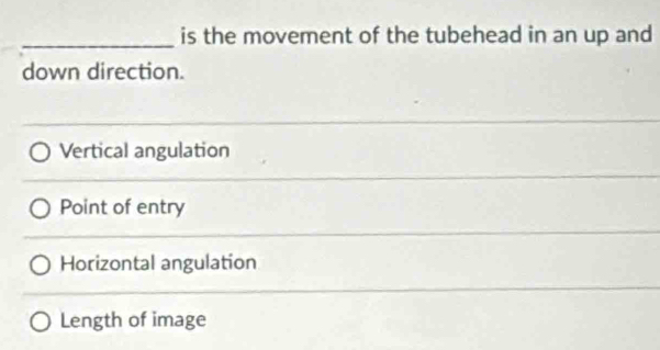 Solved: is the movement of the tubehead in an up and down direction ...