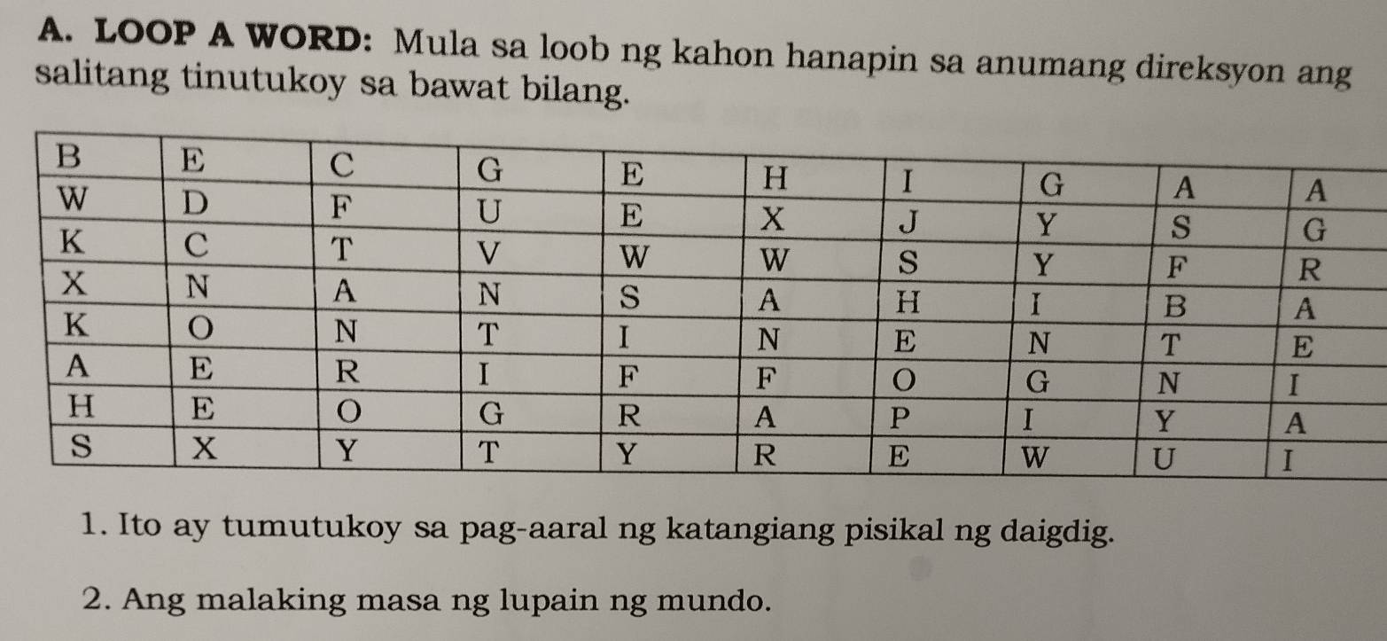 Solved: LOOP A WORD: Mula sa loob ng kahon hanapin sa anumang direksyon ...