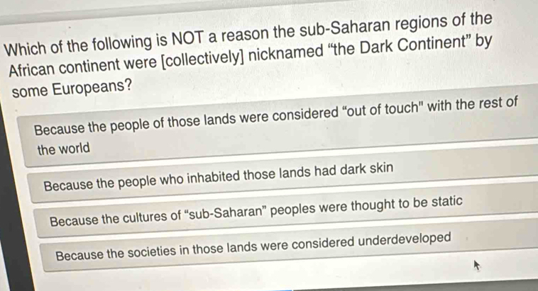 Solved: Which of the following is NOT a reason the sub-Saharan regions ...