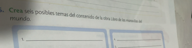Resuelto:Crea seis posibles temas del contenido de la obra Libro de las ...