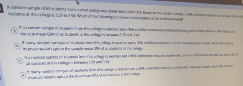 Solved: A random sample of 63 students from a small college was asked ...