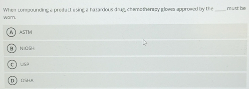 Solved: When compounding a product using a hazardous drug, chemotherapy ...