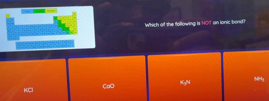 Solved: Which of the following is NOT an ionic bond? NH3 CaO K3N KCl ...