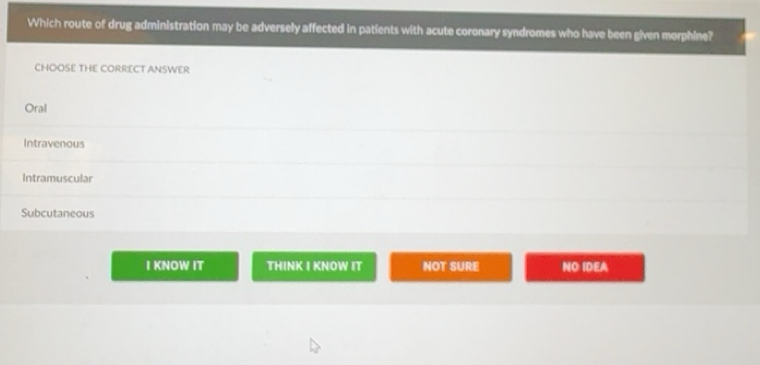 Solved: Which route of drug administration may be adversely affected in ...