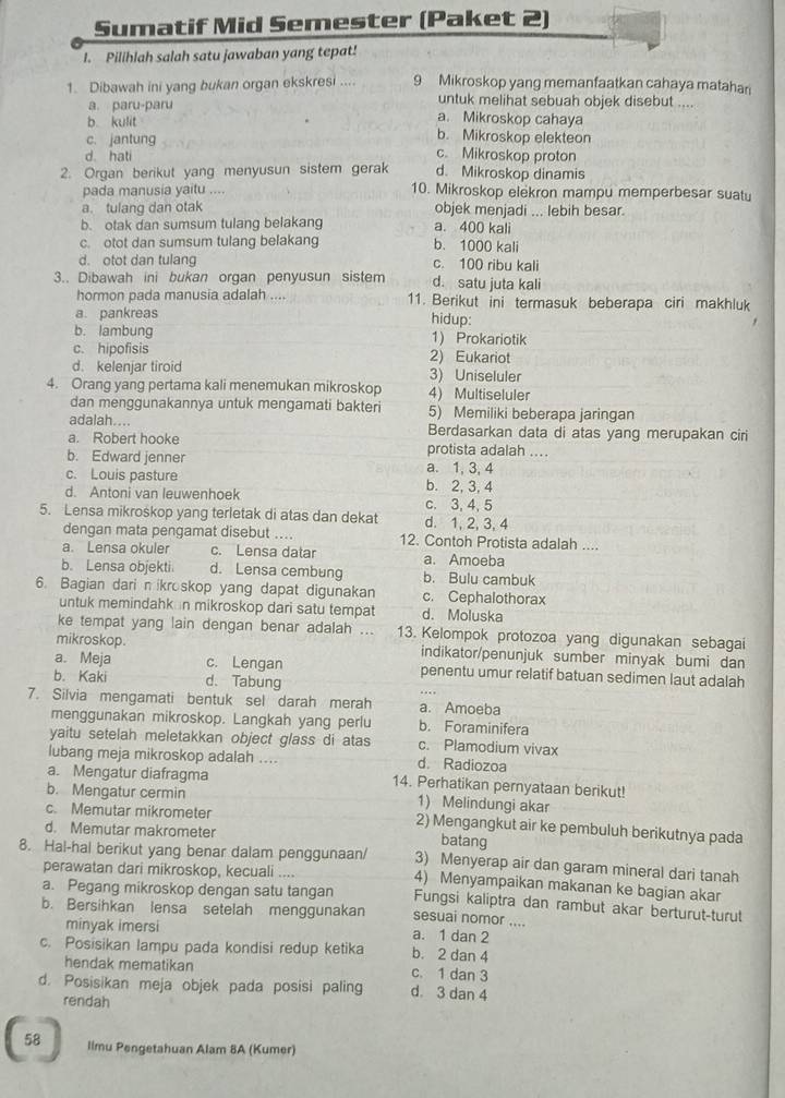 Telah dijawab:Sumatif Mid Semester (Paket 2) I. Pilihlah salah satu ...