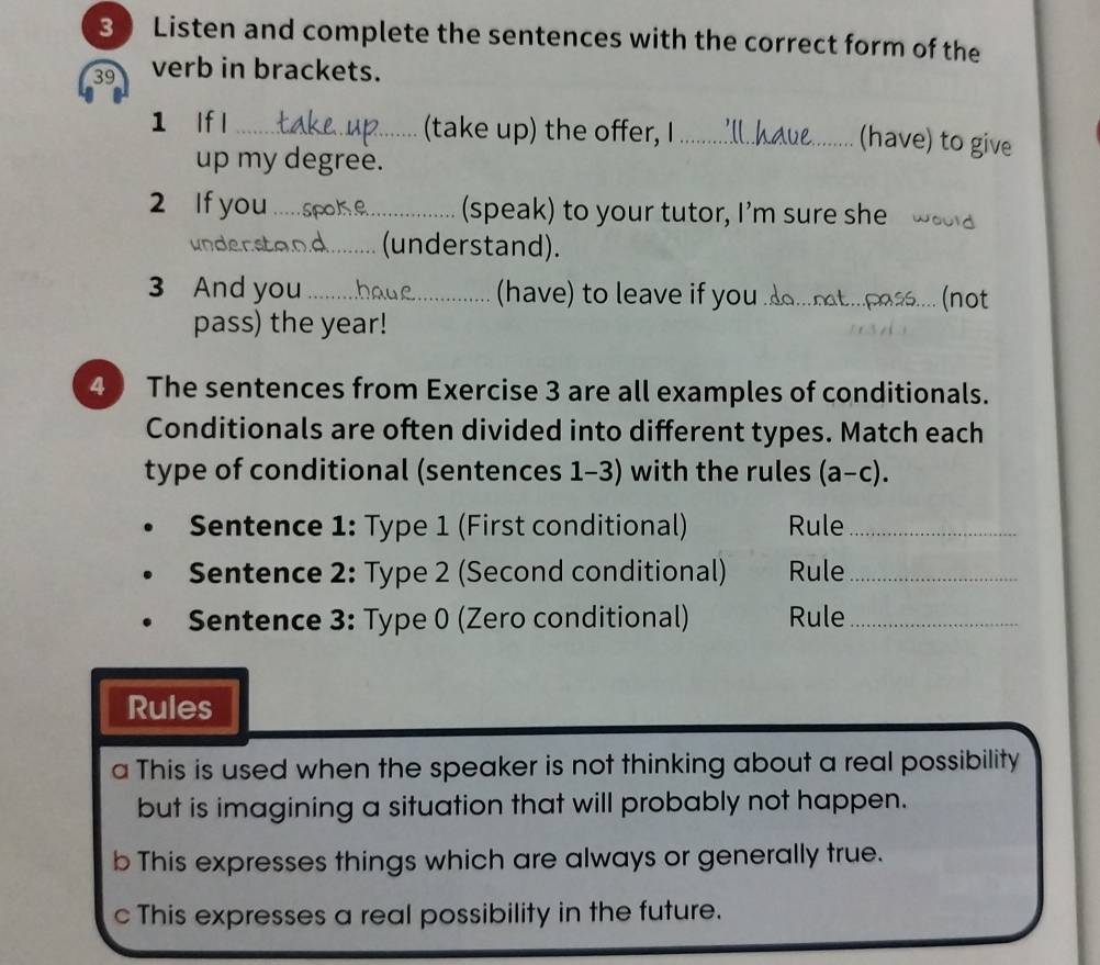 Resuelto:3 ) Listen and complete the sentences with the correct form of ...