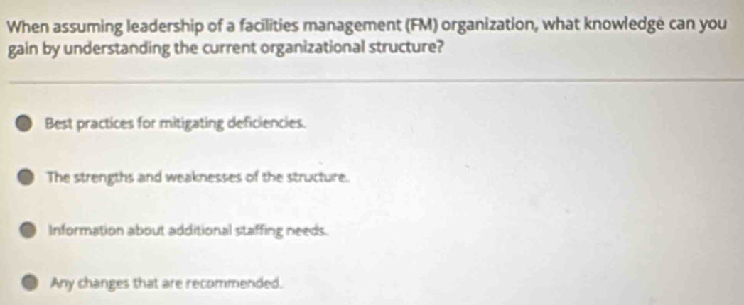 Solved: When assuming leadership of a facilities management (FM ...