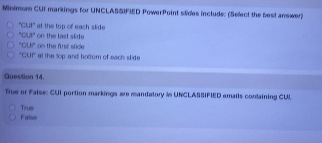 Solved: Minimum CUI markings for UNCLASSIFIED PowerPoint slides include ...