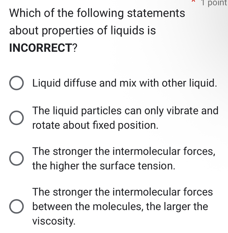 Selesai:Which of the following statements about properties of liquids ...