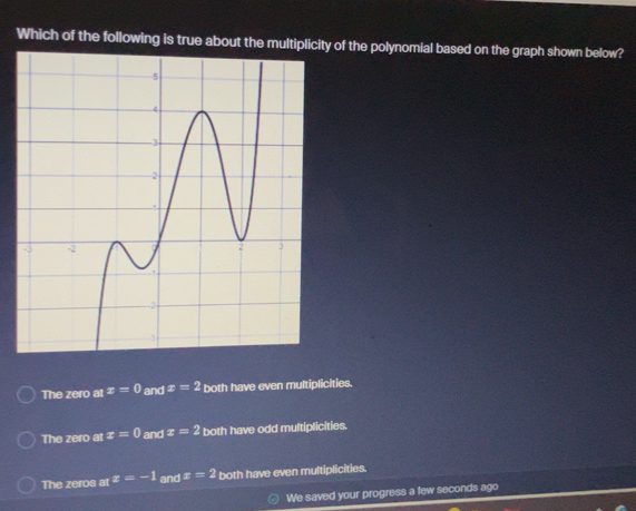 Solved: Which of the following is true about the multiplicity of the ...