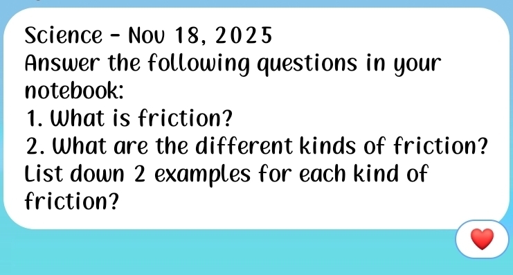 Solved: Science - Nov 18, 2025 Answer the following questions in your ...