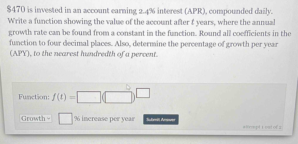 $470 is invested in an account earning 2.4% interest (APR), compounded ...