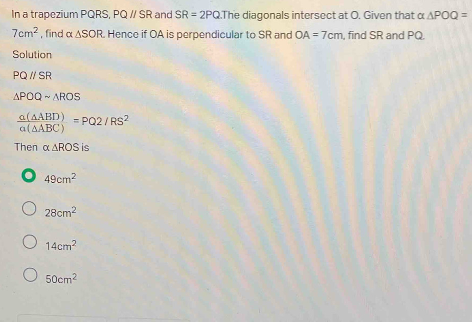 Solved: In a trapezium PQRS, PQ//SR and SR=2PQ.The diagonals intersect ...