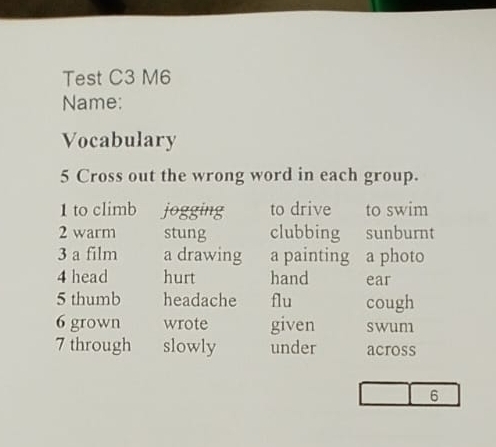 Resuelto:Test C3 M6 Name: Vocabulary 5 Cross out the wrong word in each ...