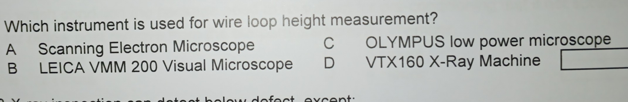 Selesai:Which instrument is used for wire loop height measurement? A ...