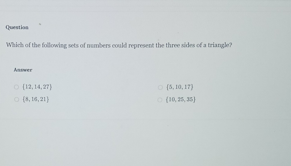 Solved: Question Which of the following sets of numbers could represent ...