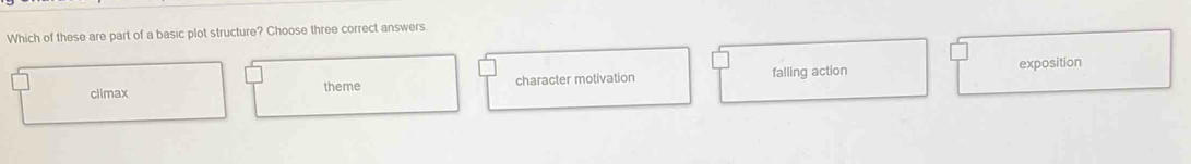 Solved: Which of these are part of a basic plot structure? Choose three ...