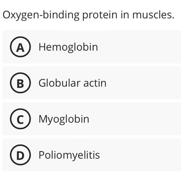 Solved: Oxygen-binding protein in muscles. AHemoglobin B Globular actin ...
