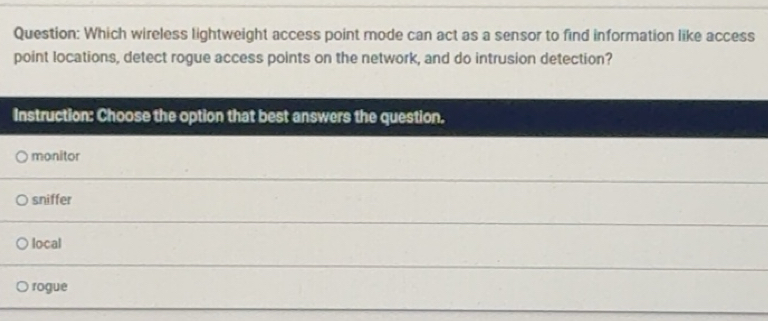 Solved: Which wireless lightweight access point mode can act as a ...