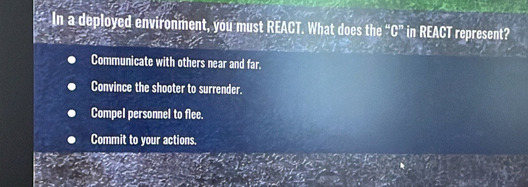 Solved: In a deployed environment, you must REACT. What does the “ C ” in REACT represent ...