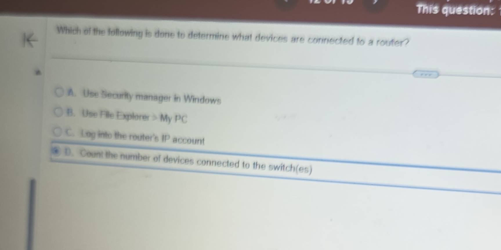 Solved: This question: Which of the following is done to determine what ...