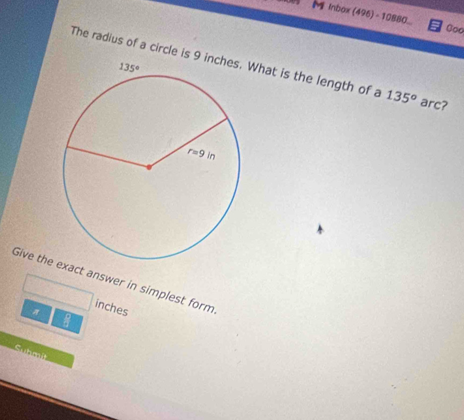 Solved: Mi Inbox (496) - 10880 Goo The radius of a circle is 9What is ...