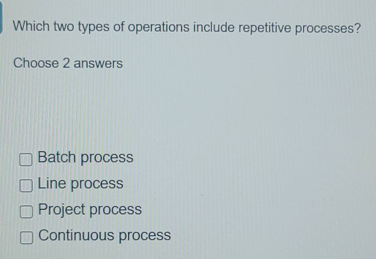 Solved: Which two types of operations include repetitive processes ...