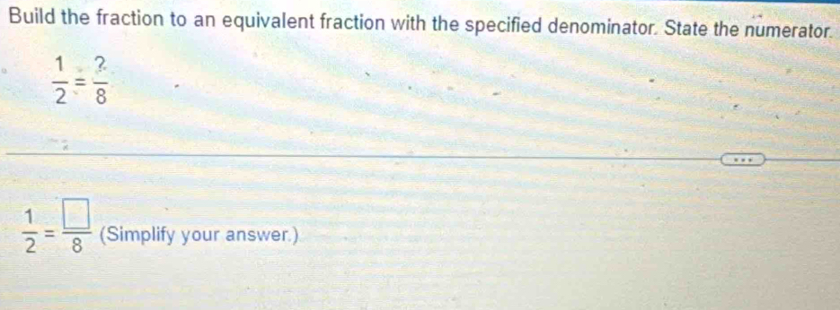 Solved: Build the fraction to an equivalent fraction with the specified ...