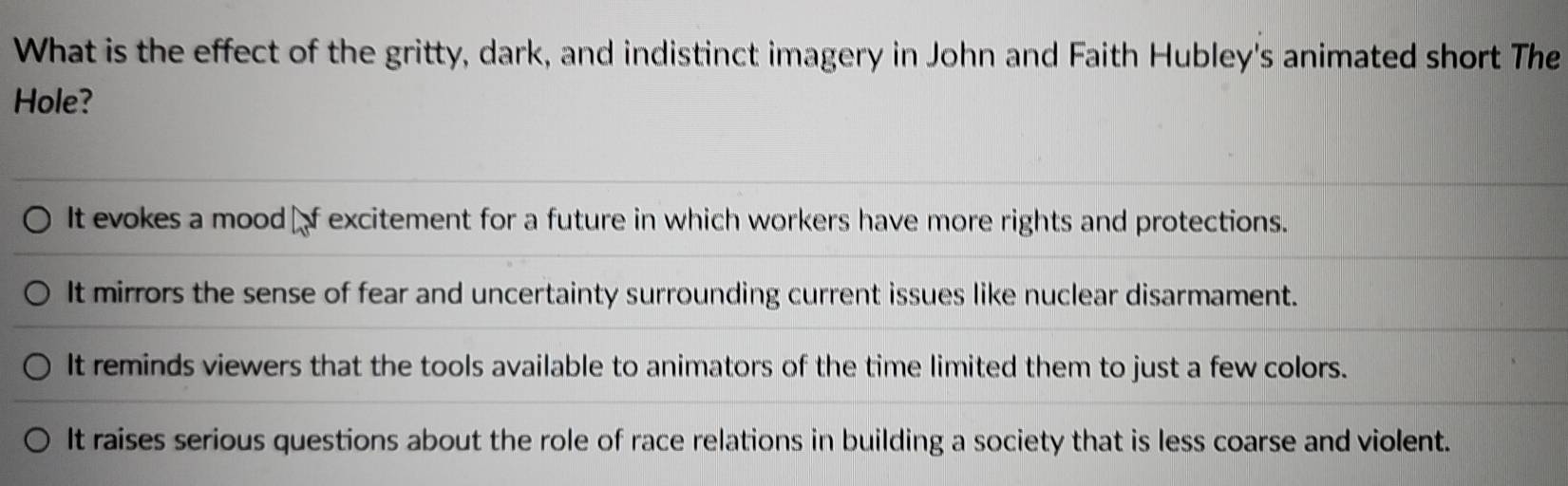 Solved: What is the effect of the gritty, dark, and indistinct imagery ...