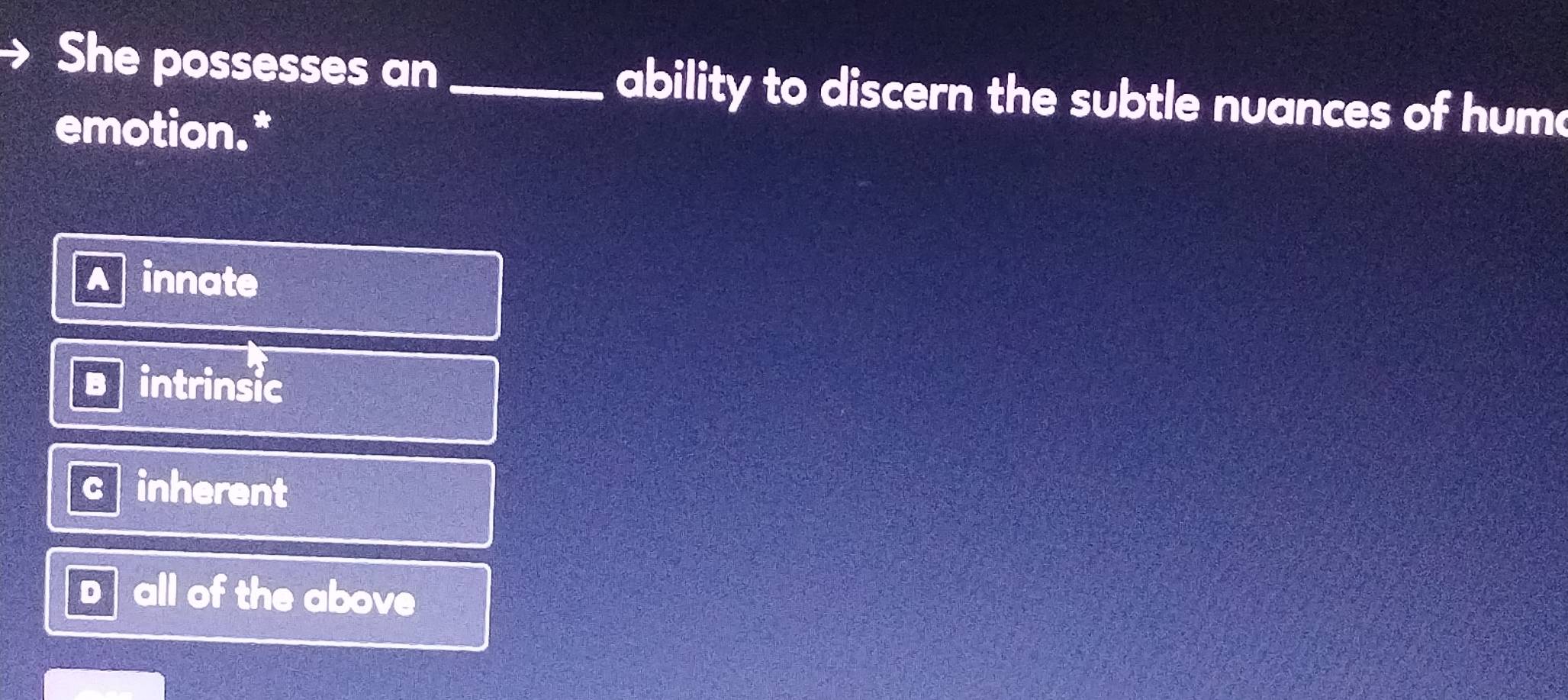 Solved: She possesses an_ ability to discern the subtle nuances of hume ...