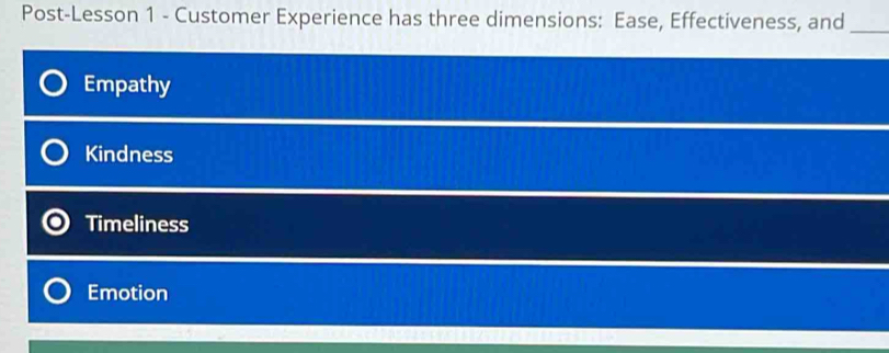 Solved: Post-Lesson 1 - Customer Experience has three dimensions: Ease ...