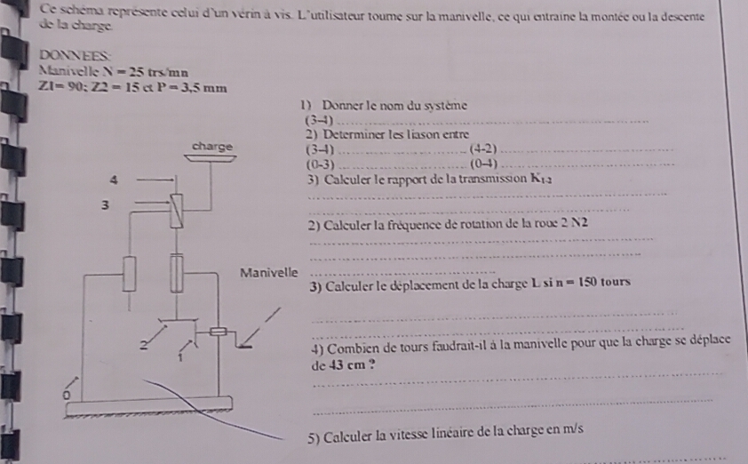 Solved: Ce schéma représente celui d'un vérin à vis. L'utilisateur ...