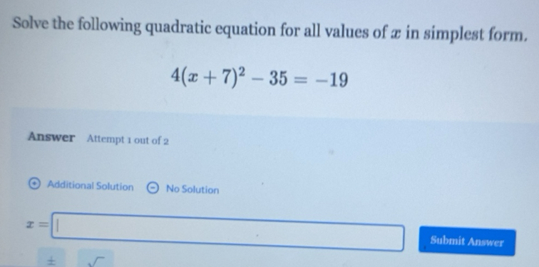 Solved: Solve the following quadratic equation for all values of x in ...