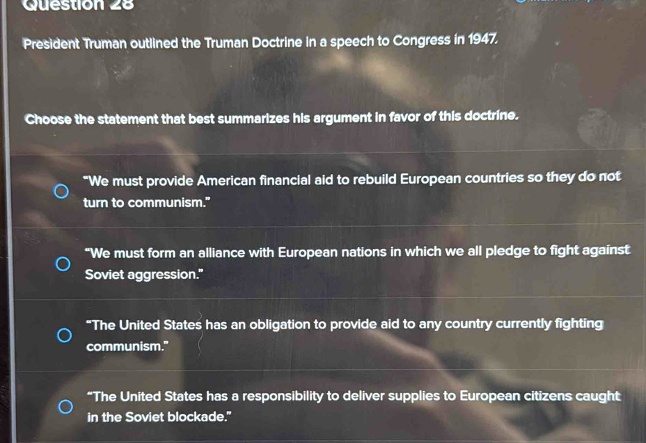 Solved: President Truman outlined the Truman Doctrine in a speech to ...