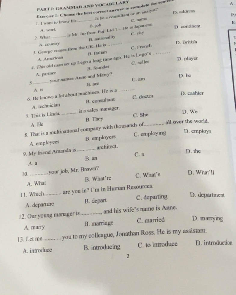 Giải quyết:GRAMMAR AND VOCABULARY Exercise 1: Choose the best correet ...